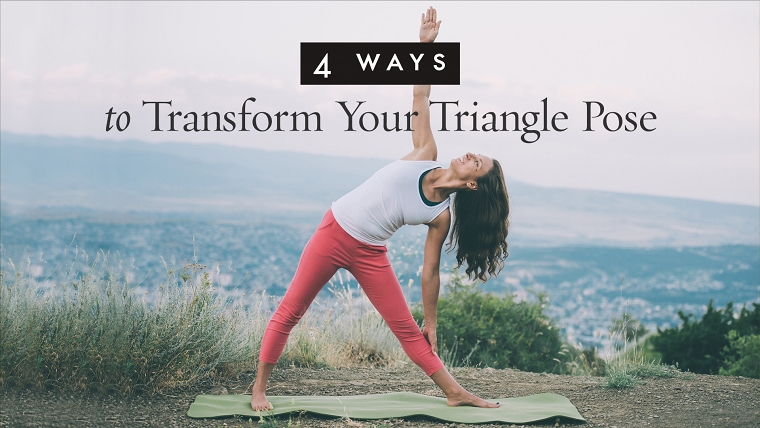 4 Ways to Transform Your Triangle Pose | Yoga International