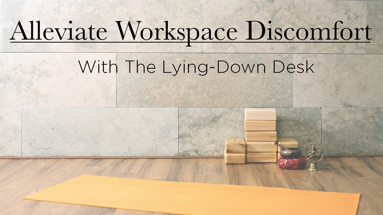 Alleviate Workspace Discomfort with the Lying-Down Desk